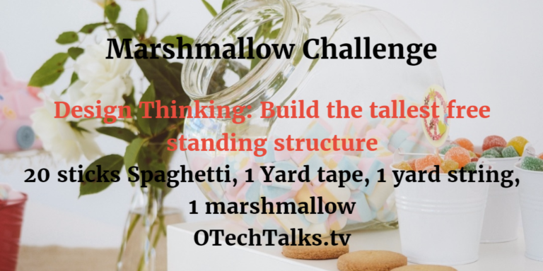 The story behind Marshmallow Challenge - Design Thinking